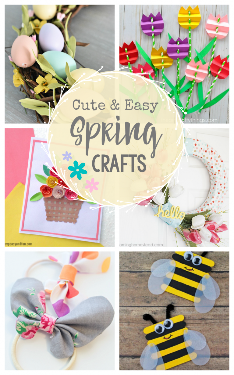 Cute & Easy Spring Crafts to Make - Crazy Little Projects