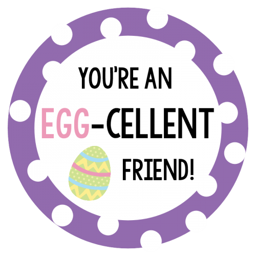 You’re an Egg-Cellent Friend Easter Gifts - Crazy Little Projects